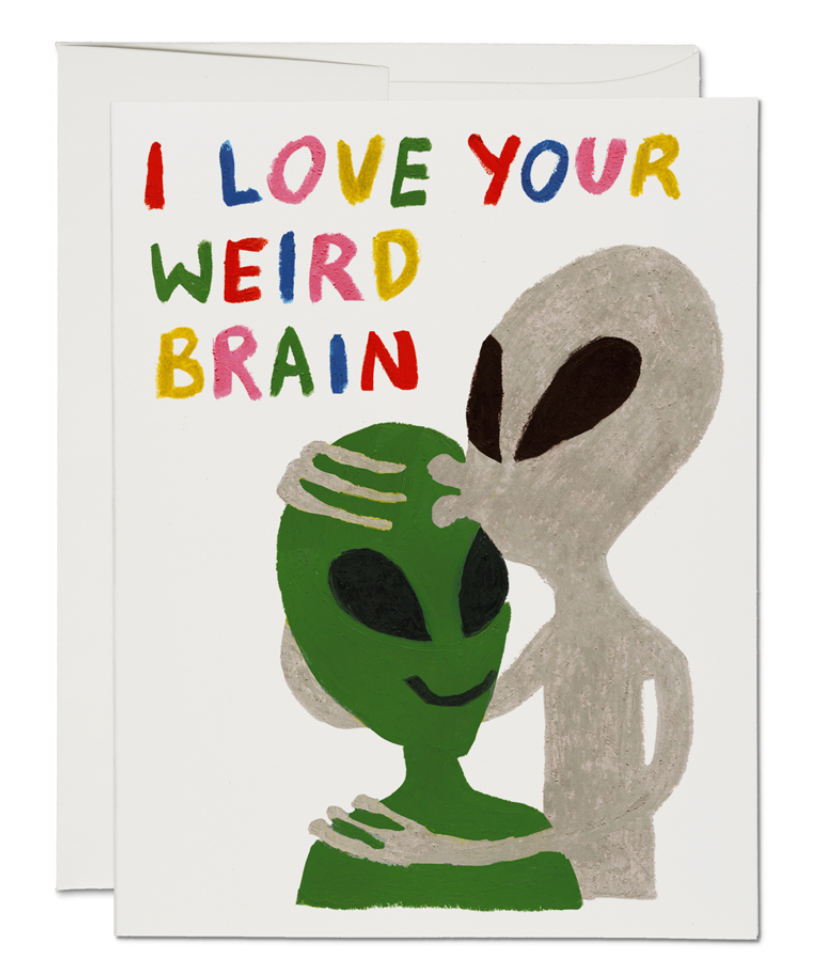 I Love Your Weird Brain Alien Valentines Card | My Site